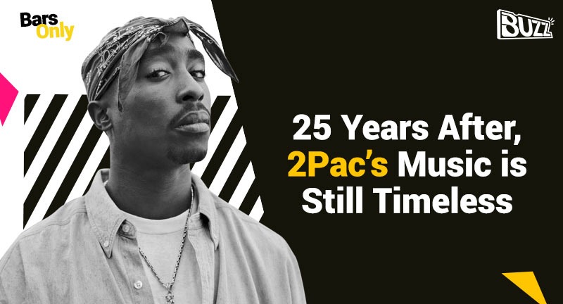 Bars Only: 25 Years After, 2Pac’s Music Is Still Timeless | Boombuzz