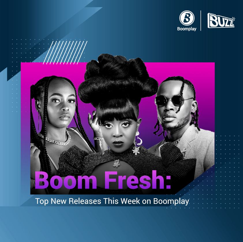 Boom Fresh: Top New Releases This Week on Boomplay | Boombuzz