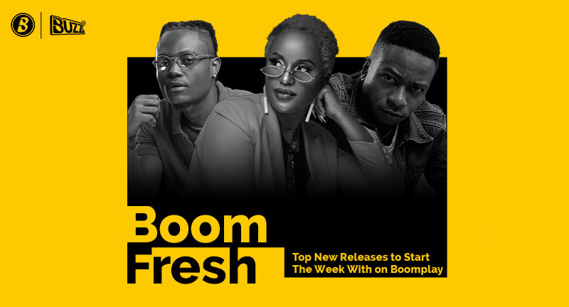 Boom Fresh: Top New Releases to Start The Week With on Boomplay | Boombuzz