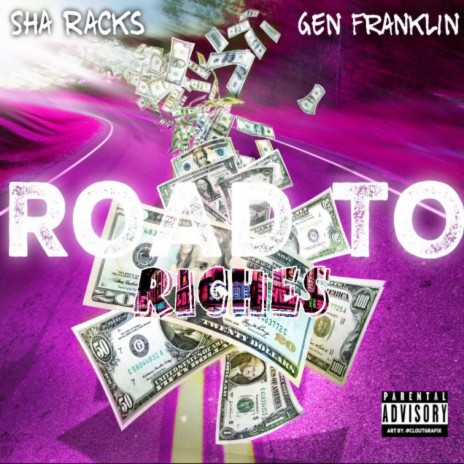 Gen Franklin - Road To Riches ft. Sha Racks MP3 Download & Lyrics ...