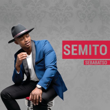 Sebabatso - Semito MP3 download | Sebabatso - Semito Lyrics | Boomplay ...