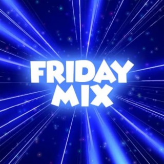 Friday Mix - Listen on Boomplay For Free