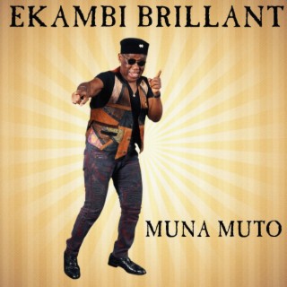 Download Ekambi Brillant album songs: Muna Muto | Boomplay Music