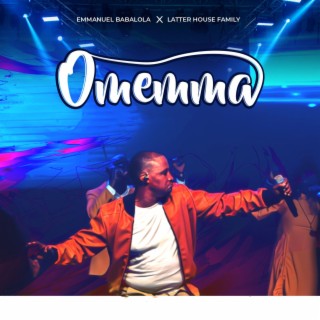 Download Emmanuel Babalola album songs: Ommema | Boomplay Music