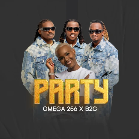 Omega 256 - Party ft. B2c MP3 Download & Lyrics | Boomplay