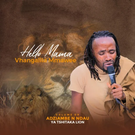 Download ADZIAMBEI N NDAU YA TSHITAKA RSA album songs: HELLO MAMA vha ...