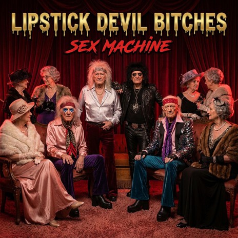 Lipstick Devil Bitches Sex Machine Lyrics | Boomplay
