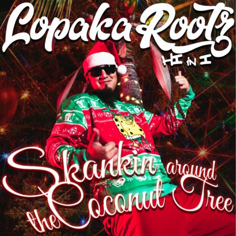 Lopaka Rootz HI in I - Skankin Around the Coconut Tree MP3 Download ...