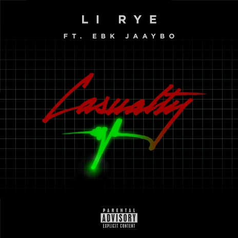 Li Rye - Casualty (feat. EBK Jaaybo) MP3 Download & Lyrics | Boomplay