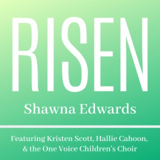 Download Shawna Edwards album songs: Risen | Boomplay Music