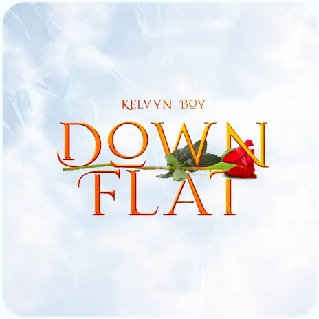 Kelvyn Boy - Down Flat MP3 Download & Lyrics | Boomplay