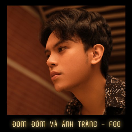 Foo - Đom Đóm Và Ánh Trăng MP3 Download & Lyrics | Boomplay