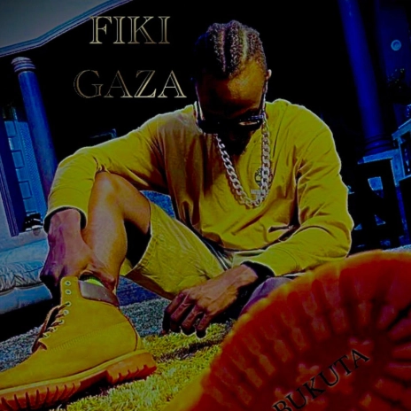Fik Gaza - Bukuta Bukuta MP3 Download & Lyrics | Boomplay