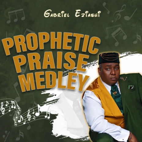 Gabriel Eziashi My Praise Lyrics | Boomplay