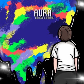 Download kid gus album songs: Aura | Boomplay Music