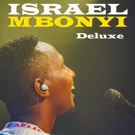 Download Israel Mbonyi album songs: ISRAEL MBONYI Deluxe | Boomplay Music