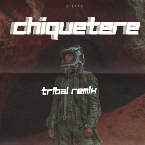 Chiquetere (Remix Aletoso) - Dj Distro MP3 download | Chiquetere (Remix ...