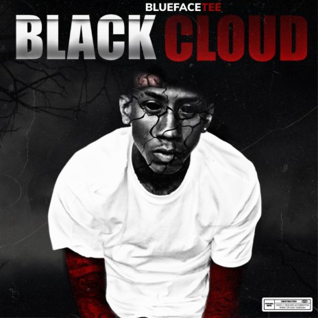 BLACK CLOUD - BLUEFACETEE MP3 download | BLACK CLOUD - BLUEFACETEE Lyrics | Boomplay Music