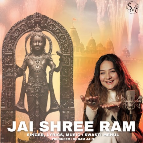 Swasti Mehul Jai Shree Ram Lyrics | Boomplay
