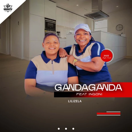 Gandaganda - Lilizela ft. iNdoni MP3 Download & Lyrics | Boomplay