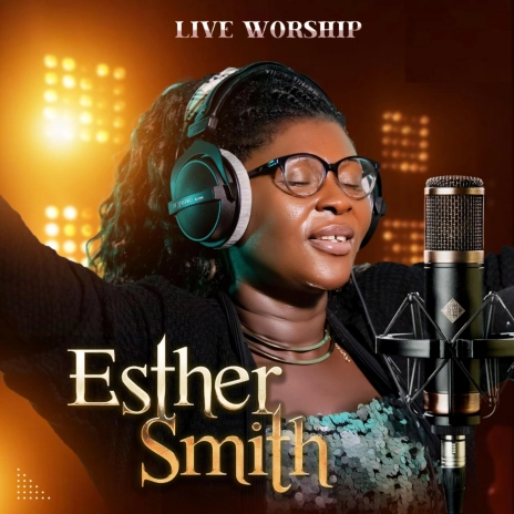 Download Esther Smith album songs: Esther Smith Live Worship, Vol. 1 ...