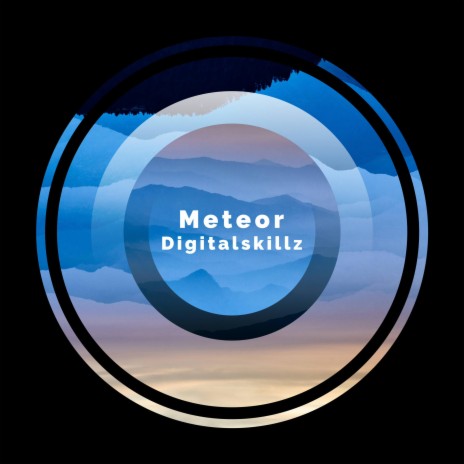 DigitalSkillz - Meteor MP3 Download & Lyrics | Boomplay