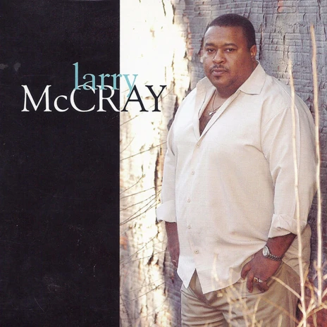 Download Larry McCray album songs: Larry McCray | Boomplay Music