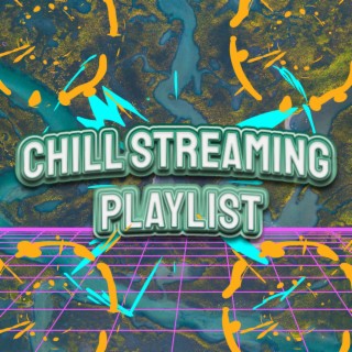 Chill Streaming Playlist Songs MP3 Download, New Songs & Albums | Boomplay