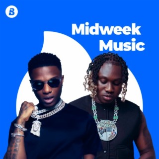 Midweek Music | Boomplay Music