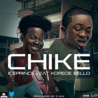 Download Ice Prince album songs: Chike | Boomplay Music