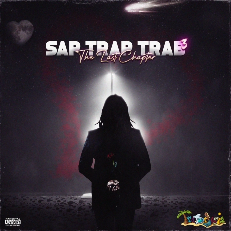 Download Trabajarie album songs: Sap Trap Trab 3 : The Last Chapter ...