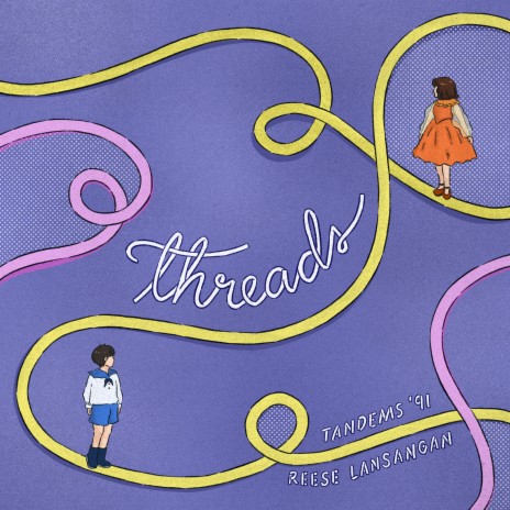 Threads ft. Reese Lansangan by Tandems '91 | Boomplay Music