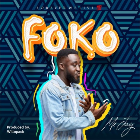Mr Jay - FOKO MP3 Download & Lyrics | Boomplay