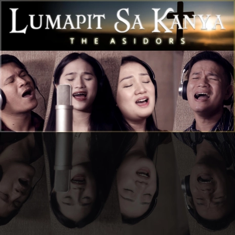 The Asidors Lumapit Sa Kanya Lyrics | Boomplay