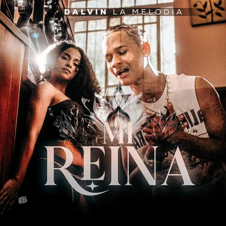 Download Dalvin La Melodia album songs: Mi Reina | Boomplay Music