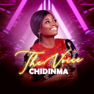 Download Chidinma album songs: The Voice | Boomplay Music