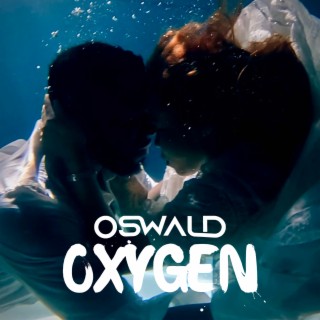 Download Oswald album songs: OXYGEN | Boomplay Music