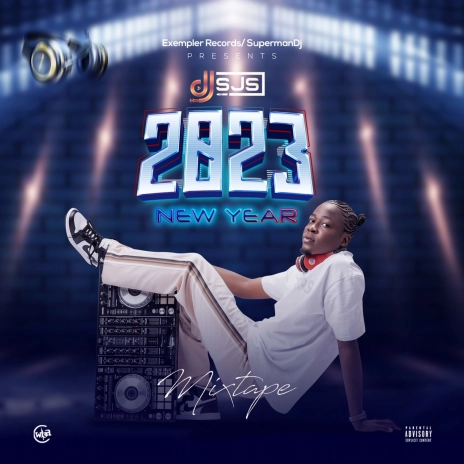 Dj Sjs - 2023 NEW YEAR MIXTAPE (Mixtape) MP3 Download & Lyrics | Boomplay