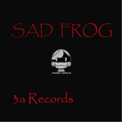 Taosa Greco - Sad Frog MP3 Download & Lyrics | Boomplay