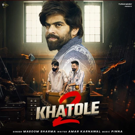 Masoom Sharma - Khatole 2 MP3 Download & Lyrics | Boomplay