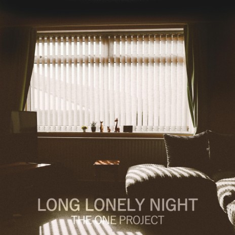 The One Project - Long Lonely Night MP3 Download & Lyrics | Boomplay