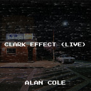 Download Alan Cole album songs: Clark Effect (Live) | Boomplay Music