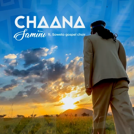 Samini - Chaana ft. Soweto Gospel Choir MP3 Download & Lyrics | Boomplay