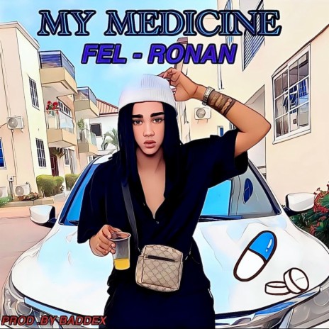 Fel Ronan - My medicine MP3 Download & Lyrics | Boomplay