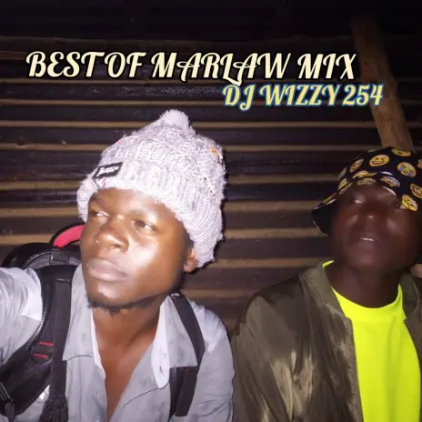 Download DJ WIZZY 254 album songs: Best of Marlaw (Tbt Bongo Mix ...