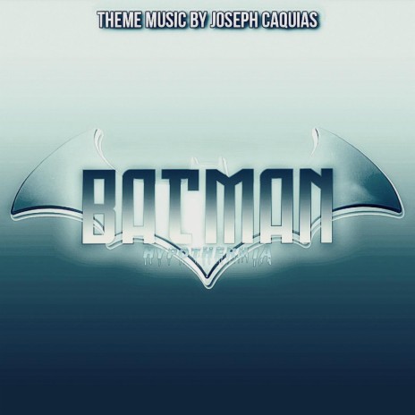 Joseph Caquias - The Bat of Gotham (Theme From Batman: Hypothermia) MP3 ...