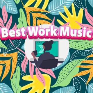 Best Work Music Songs MP3 Download, New Songs & New Albums | Boomplay