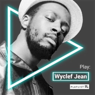 Play: Wyclef Jean | Boomplay Music