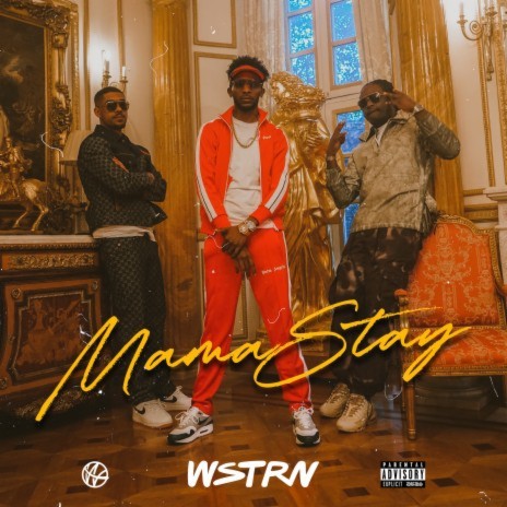 WSTRN - Mama Stay MP3 Download & Lyrics | Boomplay