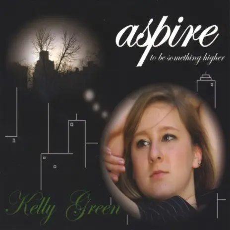 Download Kelly Green album songs: Aspire | Boomplay Music